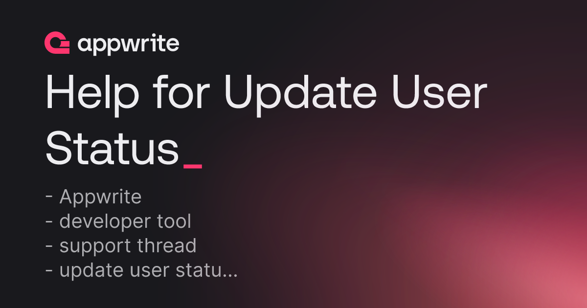 Help For Update User Status Threads Appwrite 7227